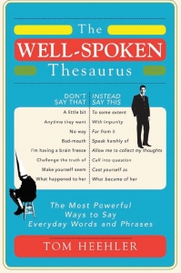 The Well-Spoken Thesaurus: The Most Powerful Ways to Say-我的小孩的成长分享