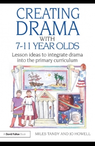 Creating Drama with 7-11 Year Olds Lesson Ideas to Integrate Drama into ...